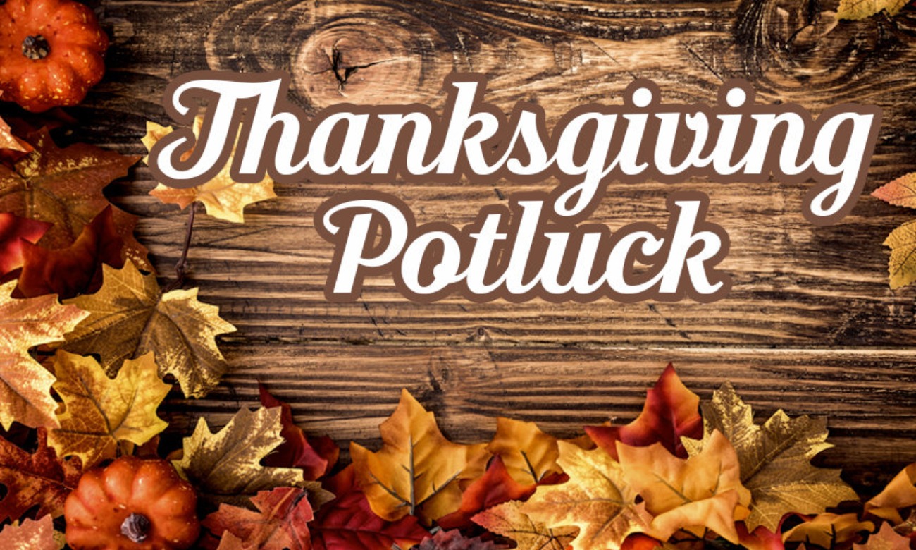 Thanksgiving Potluck thanksgiving-potluck